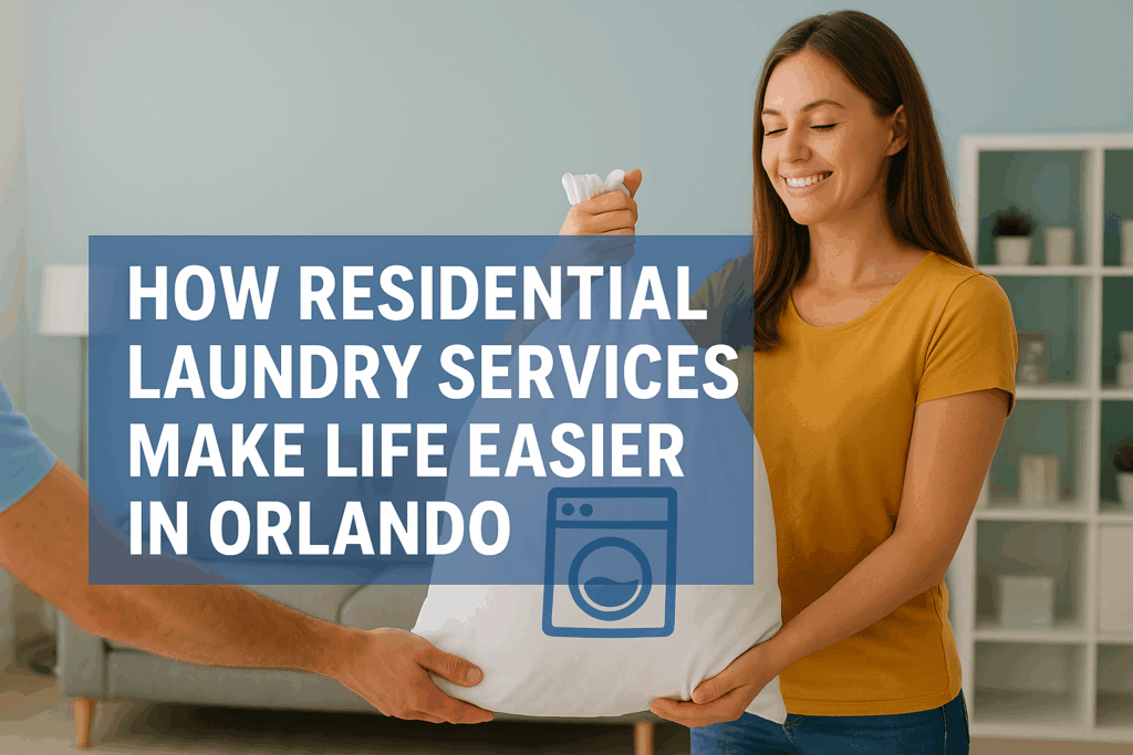 Residential Laundry Services in Orlando Made Simple